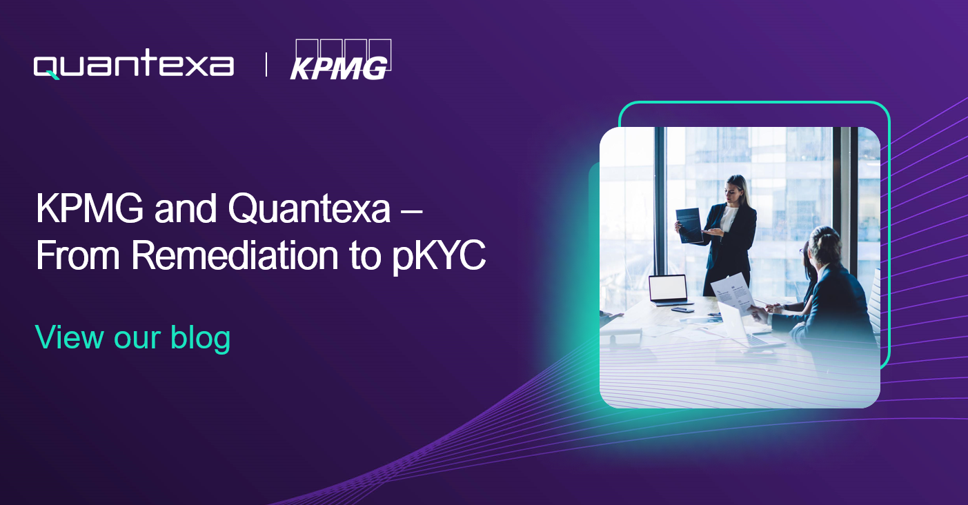 Blog - How KPMG and Quantexa Improves pKYC Remediation Processes With Decision Intelligence ...