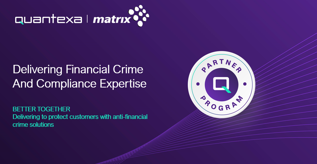 Quantexa and Matrix partner to deliver financial crime solutions | Quantexa Community