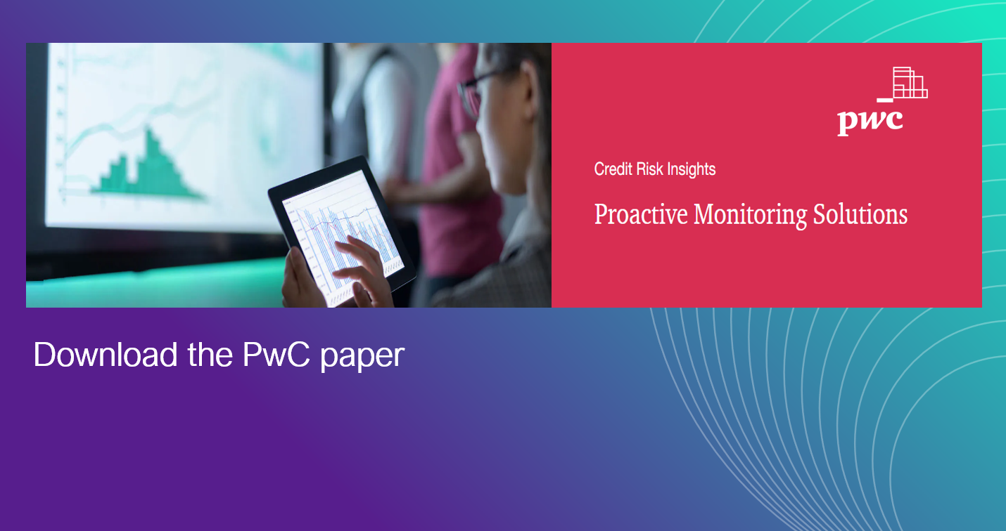PwC Paper - Credit Risk Insights: Proactive Monitoring Solutions ...